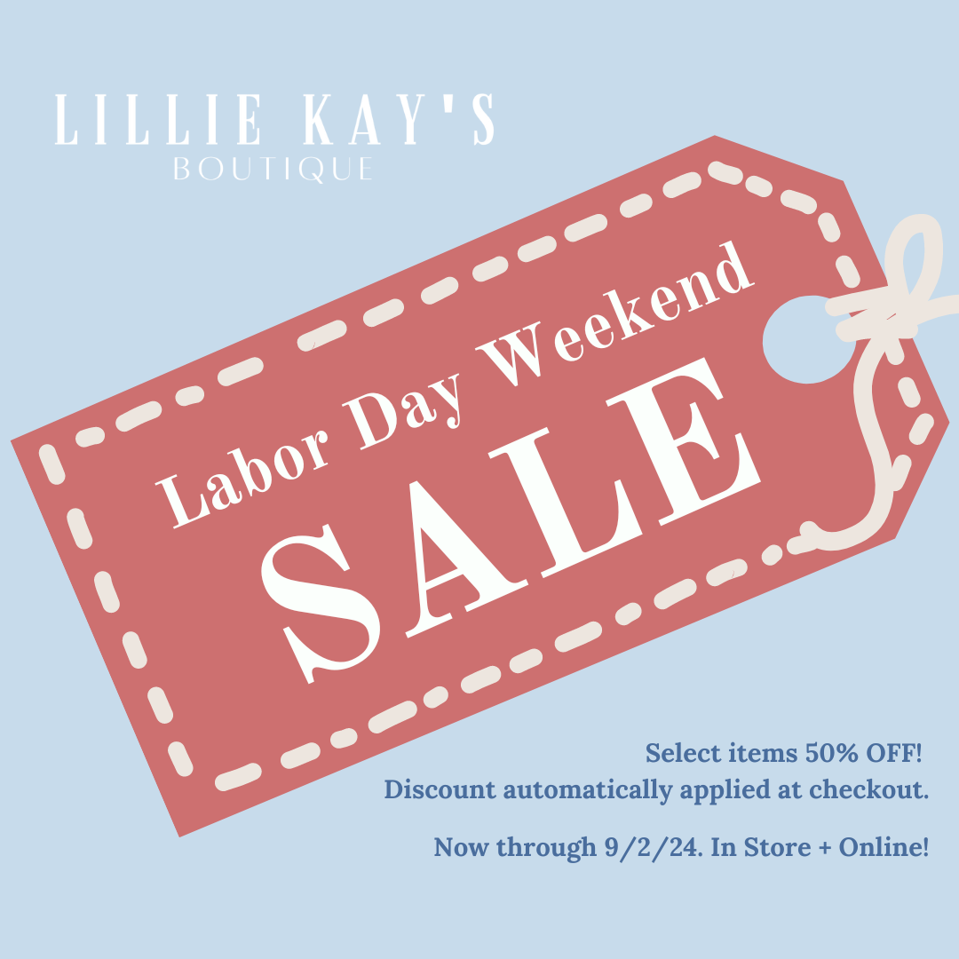 Labor Day Sale – Lillie Kay's Boutique